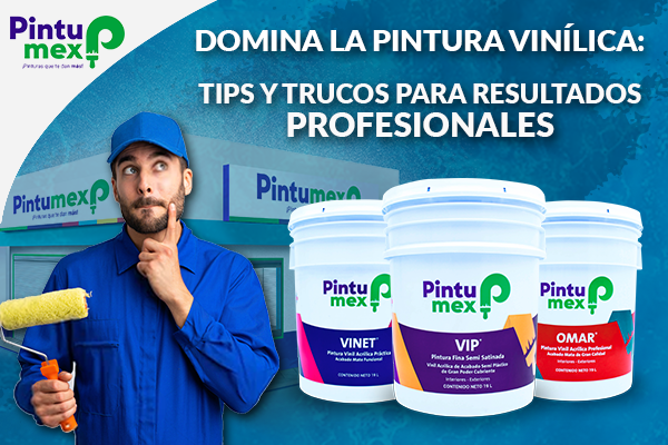 Domina la pintura vinílica Pintumex – Pintumex